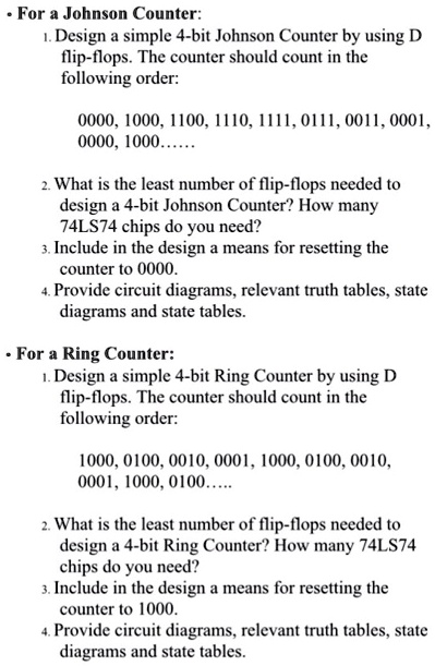 For a Johnson Counter: 1. Design a simple 4-bit Johnson Counter by using D flip-flops. The ...
