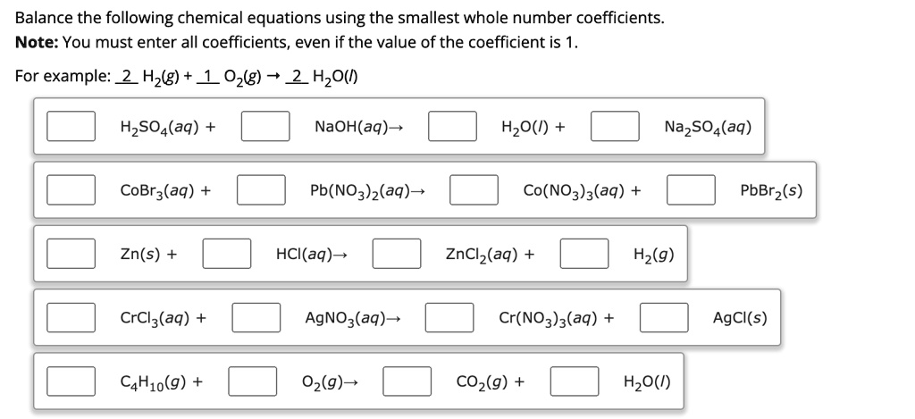 SOLVED: Balance the following chemical equations using the smallest ...