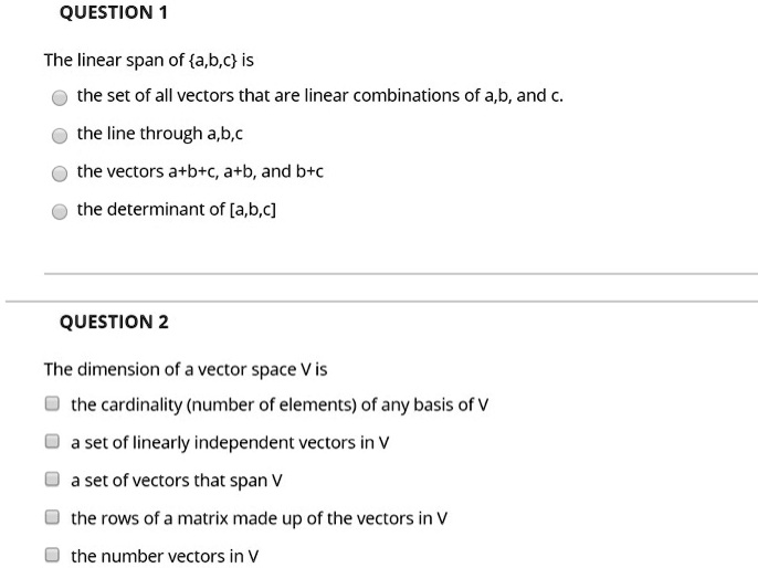 Solved Question The Linear Span Of A B C Is The Set Of All Vectors