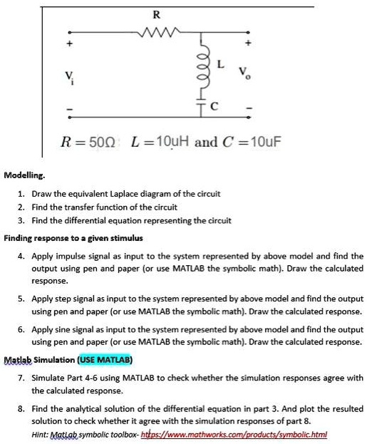 SOLVED: R + Vi V R=50QL=10uHandC=10uF Modelling. 1.Draw the equivalent ...