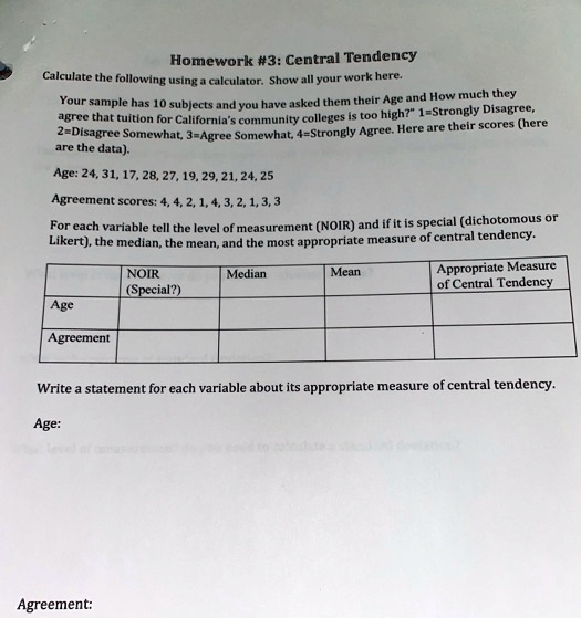 Homework #3: Central Tendency Calculate the following using a ...