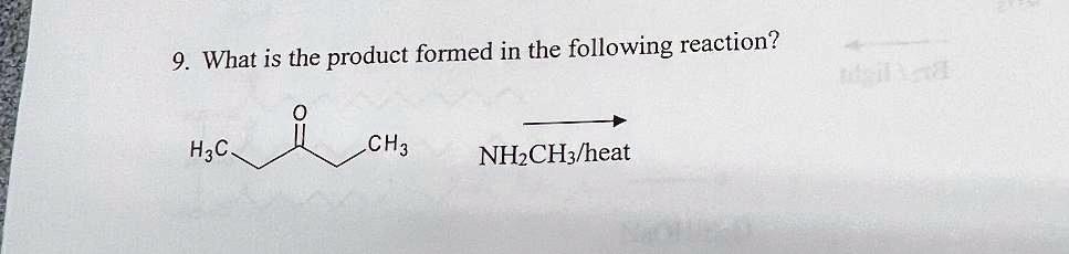 SOLVED: 9. What is the product formed in the following reaction? H3C CH3 NHCH3/heat