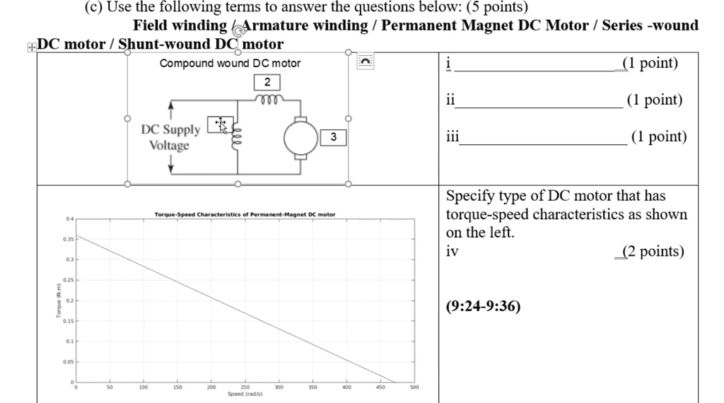 (c) Use the following terms to answer the questions below: (5 points) Field winding / Armature ...
