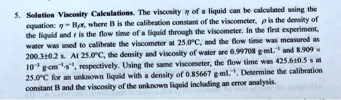 SOLVED: Calculations: The viscosity (n) of a liquid can be calculated ...