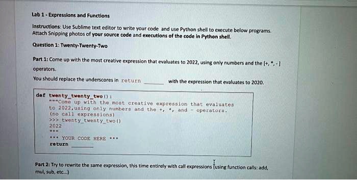 Lab 1 Expressions And Functions Instructions Use Sublime Text Editor To Write Your Code And
