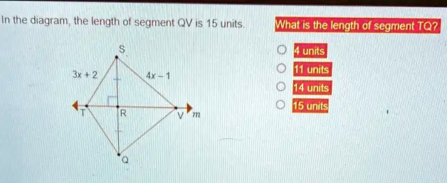 SOLVED: In the diagram; the length of segment QV IS 15 units. What is ...