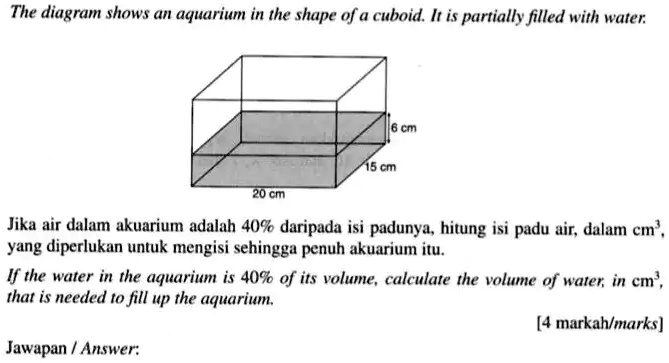 The diagram shows an aquarium in the shape of a cuboid. It is partially ...