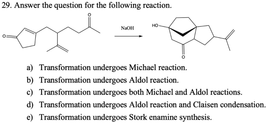 SOLVED: 29 . Answer the question for the following reaction HO- NaOH a ... SOLVED: 29 . Answer the question for the following reaction HO- NaOH a ...