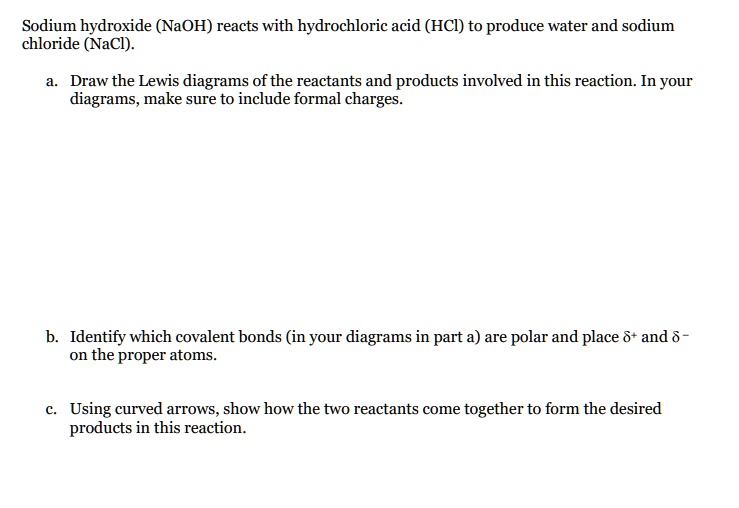 sodium hydroxide naoh reacts with hydrochloric acid hcl to produce water and sodium chloride ...