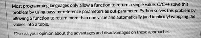 Solved Most Programming Languages Only Allow A Function To Return A Single Value Cc Solve