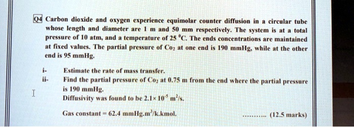 SOLVED: Q4: Carbon dioxide and oxygen experience equimolar counter ...