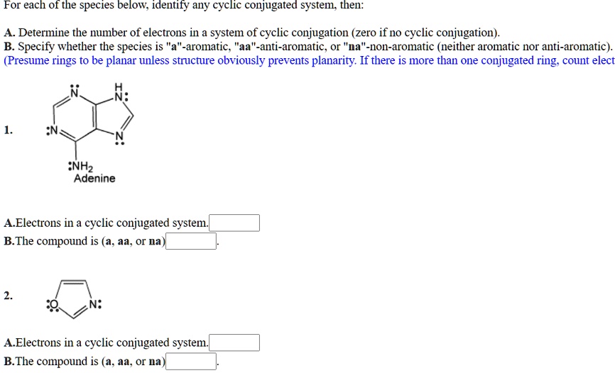 SOLVED:For each of the species below; identify any cyclic conjugated ...