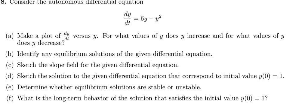 SOLVED: 8. Consider the autonomous dlerental equation dy =6y - y2 dt ...
