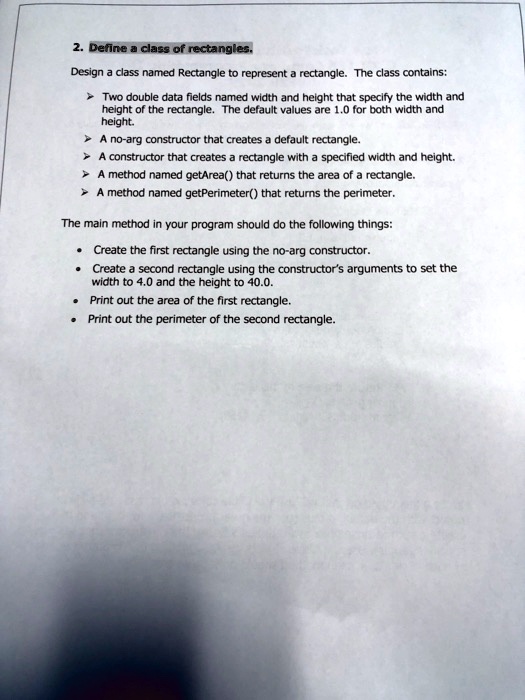 2. Define a class of rectangles. Design a class named Rectangle to represent a rectangle. The ...