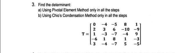 SOLVED:Find tha determinant: a) Using Pivolal Element Method only in ...