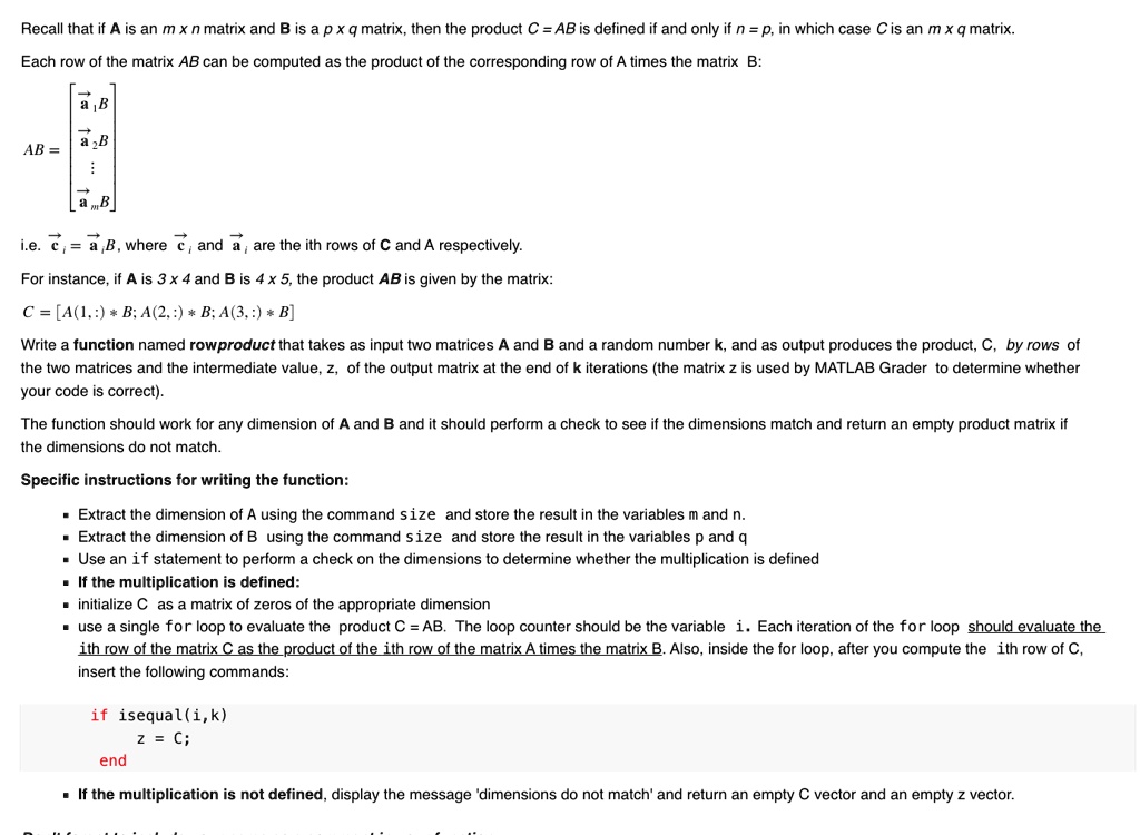 SOLVED: Recall that if A is an m x n matrix and B is a p x q matrix, then the product C=AB is ...