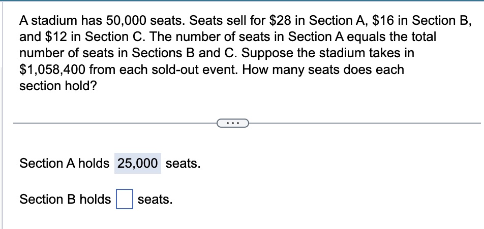 SOLVED: A stadium has 50,000 seats. Seats sell for $ 28 in Section A ...