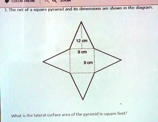 3. The net of a square pyramid and its dimensions are shown in the diagram. 12 cm 9 cm 9 cm What ...