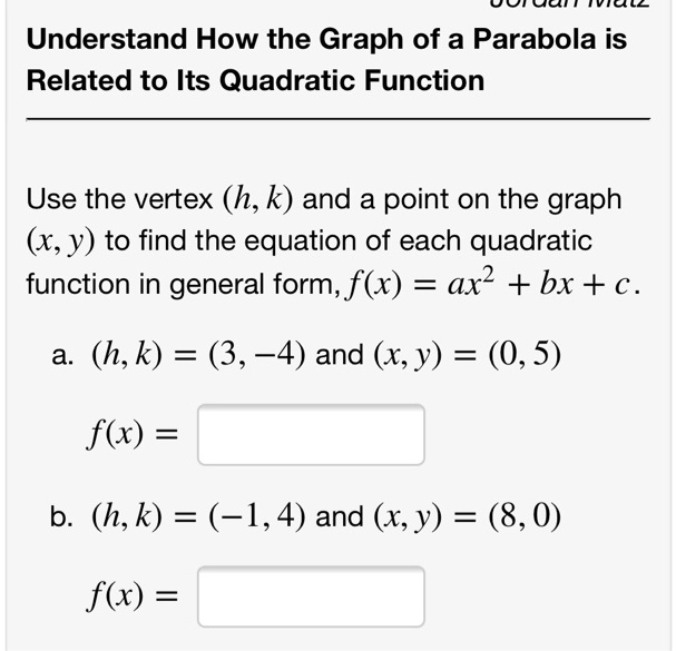 SOLVED: Understand How the Graph of a Parabola is Related to Its Quadratic Function Use the ...