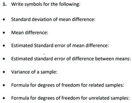 SOLVED: Write symbols for the following: Standard deviation of mean ...