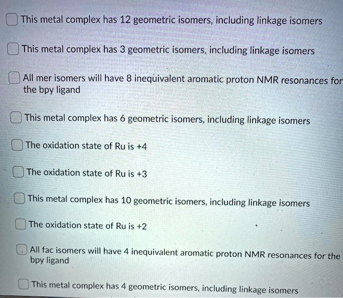 SOLVED: This metal complex has 12 geometric isomers, including linkage ...