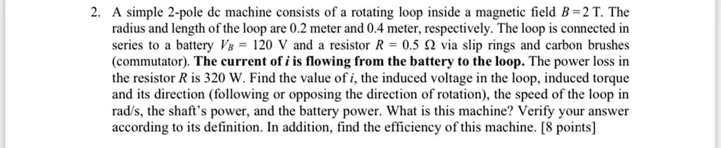 SOLVED: A simple 2-pole de machine consists of a rotating loop inside a ...
