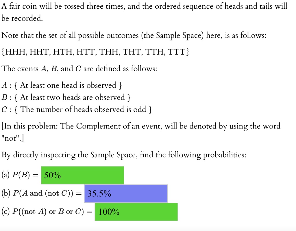 SOLVED: A fair coin will be tossed three times, and the ordered sequence of heads and tails will ...