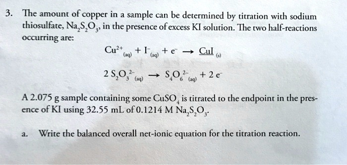 SOLVED: The amount of copper in a sample can be determined by titration ...