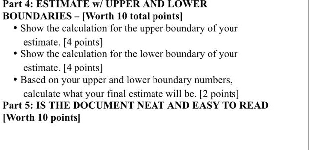 SOLVED: Part 4: ESTIMATE w/ UPPER AND LOWER BOUNDARIES [Worth 10 total ...