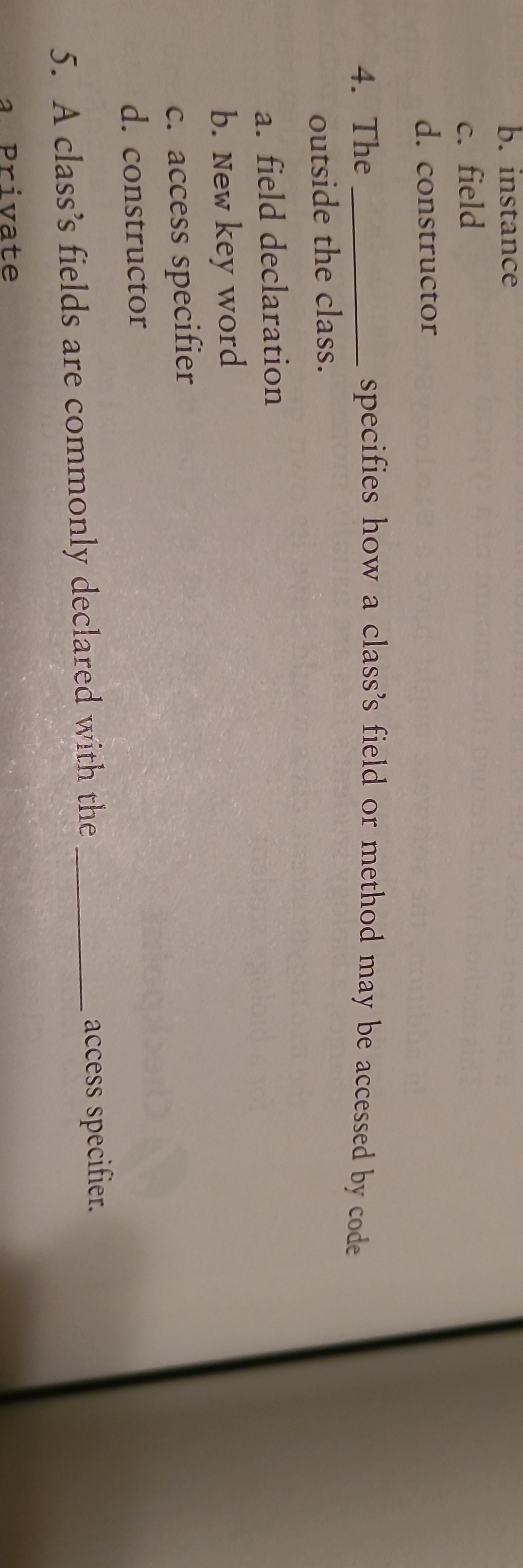 Solved B Instance C Field D Constructor 4 The Specifies How A Classs Field Or Method May