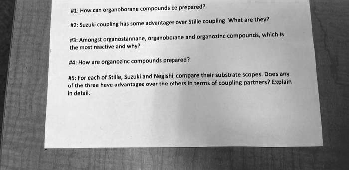 SOLVED: 1: How can organoborane compounds be prepared? 2: Suzuki ...