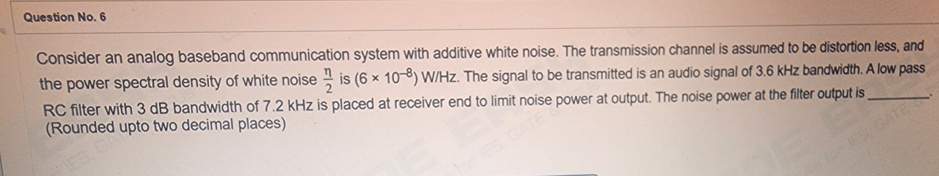 question no 6 consider an analog baseband communication system with additive white noise the ...