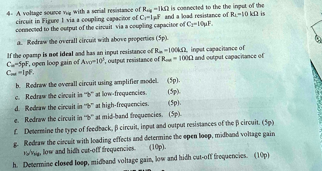 SOLVED: 4- A voltage source (vsig) with a serial resistance of (Rsig=1kOmega) is connected to ...