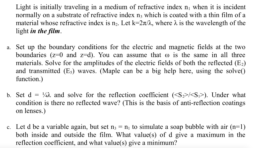 SOLVED: Light is initially traveling in a medium of refractive index n ...