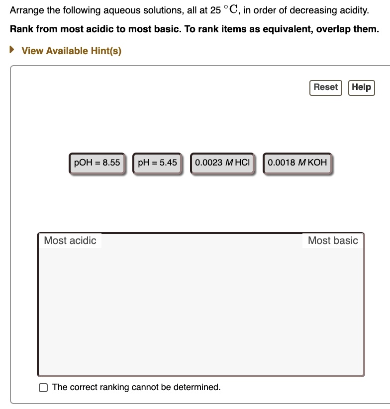 Arrange the following aqueous solutions, all at 25 °C, in order of ...