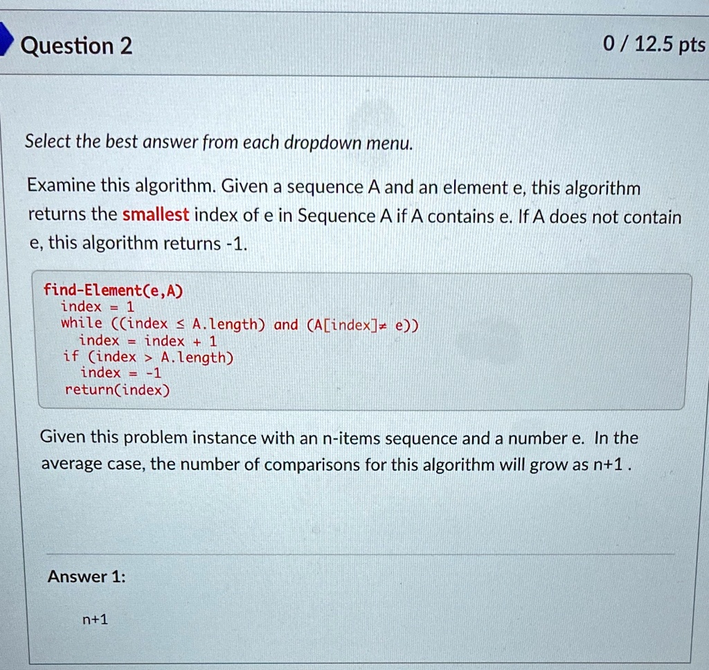 SOLVED: Question 2 0 / 12.5 pts Select the best answer from each dropdown menu: Examine this ...