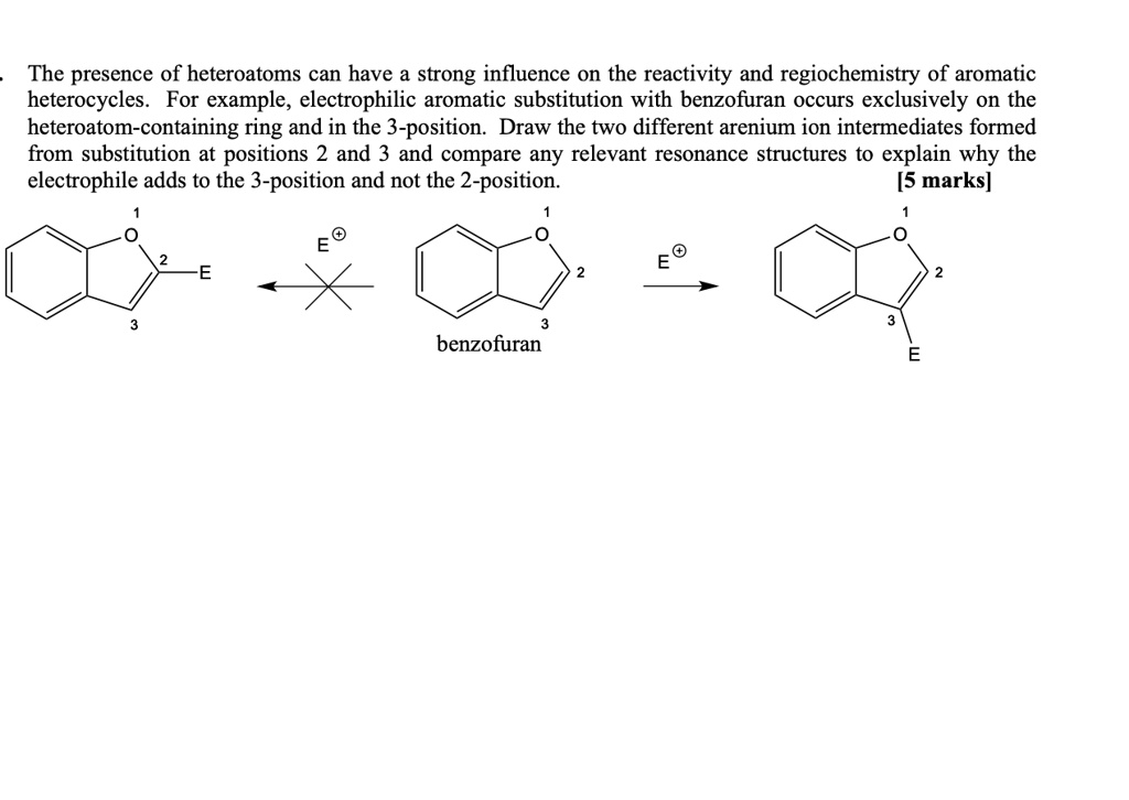 SOLVED: The presence of heteroatoms can have a strong influence on the ...