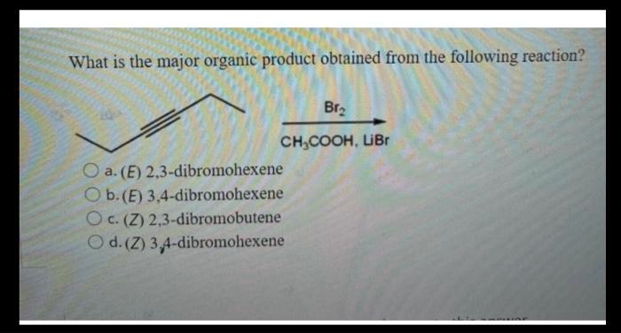 SOLVED: What is the major organic product obtained from the following ...