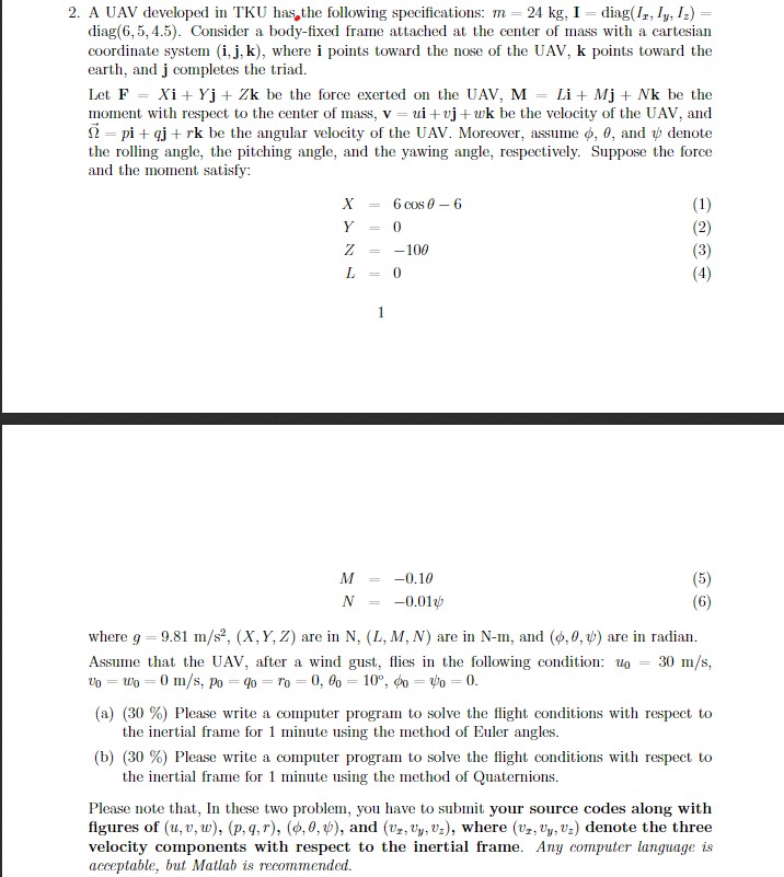 SOLVED: 2. A UAV developed in TKU has, the following specifications: m ...