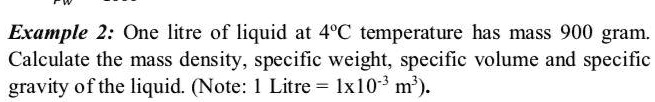 SOLVED: Example 2: One litre of liquid at 4Â°C temperature has a mass of 900 grams. Calculate ...