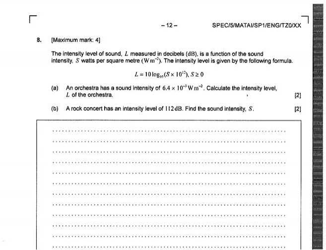 SOLVED: The intensity level of sound, measured in decibels (dB), is a ...