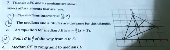 3. Triangle ABC and its medians are shown. Select all statements that ...