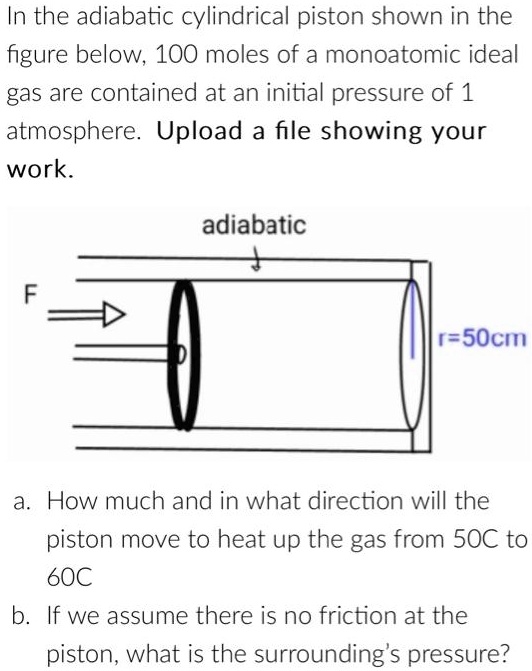 texts thermo question in the adiabatic cylindrical piston shown in the figure below 100 moles of ...