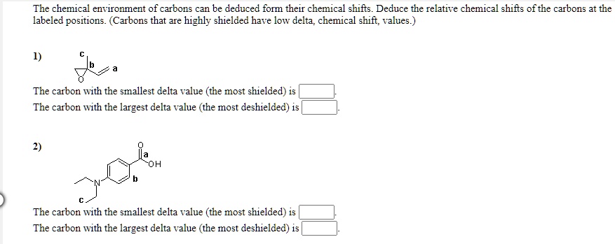 SOLVED: The chemical environment of carbons can be deduced from their ...