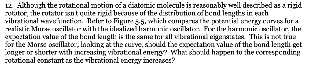 SOLVED: 12 Although the rotational motion ofa diatomic molecule is ...