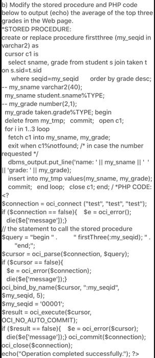 SOLVED: b)Modify the stored procedure and PHP code below to output(echo) the average of the top ...