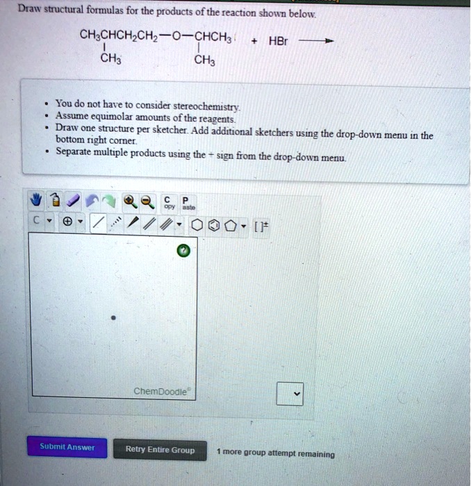 SOLVED: Draw structural formulas for the products of the teaction shown ...