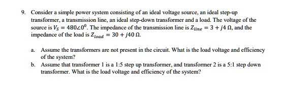 SOLVED: 9. Consider a simple power system consisting of an ideal ... SOLVED: 9. Consider a simple power system consisting of an ideal ...