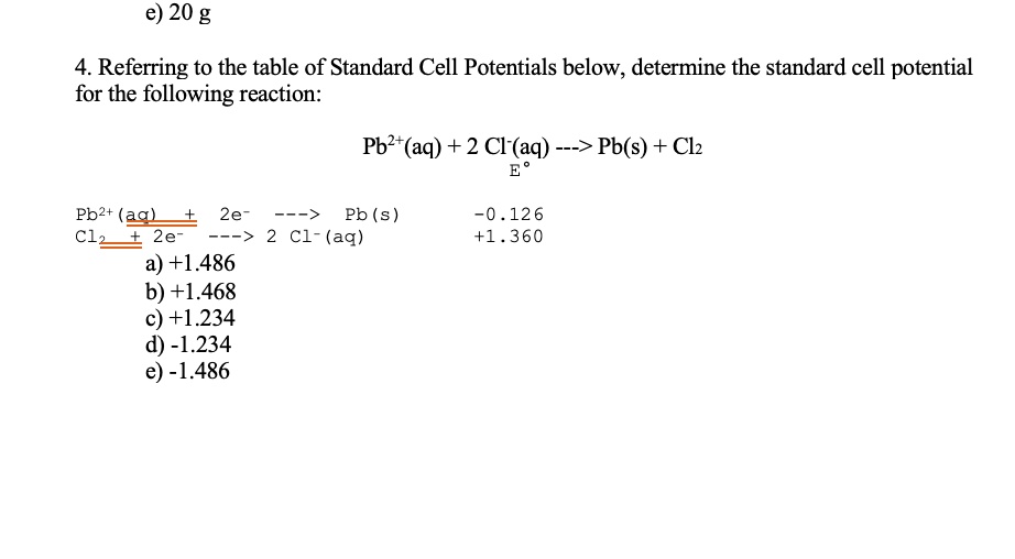 e 20 g referring to the table of standard cell potentials below ...