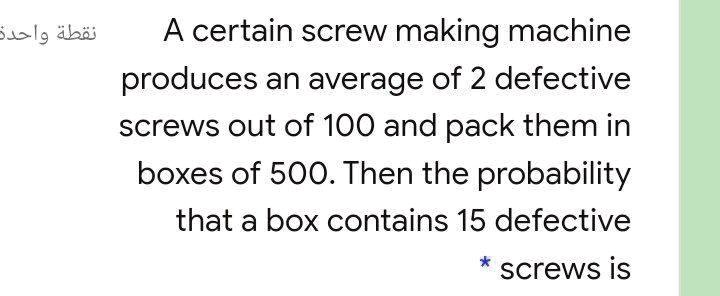 A certain screw making machine produces an average of 2 defective ...